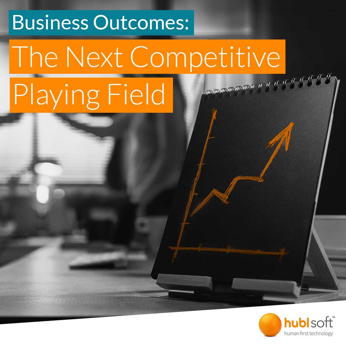 Blog | Business Outcomes, The Next Competitive Playing Field